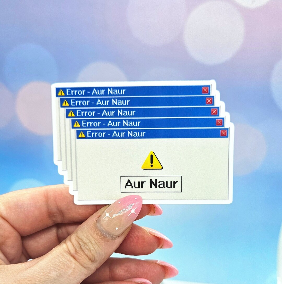 Aur Naur Error Sticker - 1990s Y2k, Sarcastic Saying, Retro PC, Windows ...