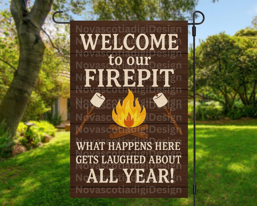 Welcome to Our Fire Pit, Garden Flag Sublimation Design PNG, Camping ...