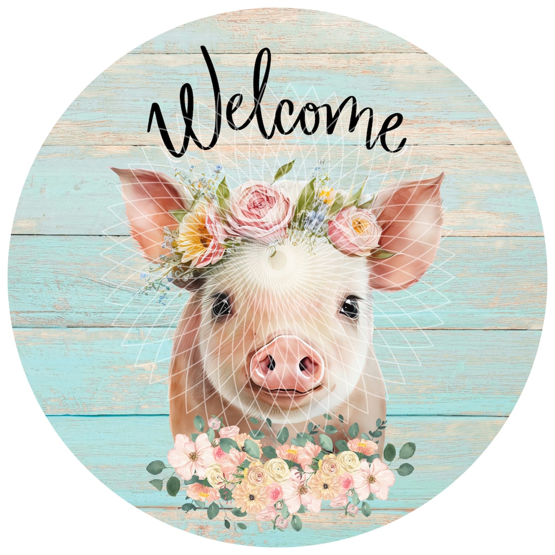 Welcome, Pig With Watercolor Flowers, Round Digital Design, High ...