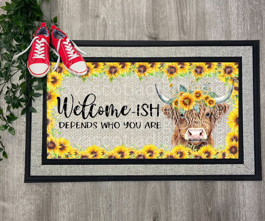 Welcome-ish, Highland Cow and Sunflowers, Door Mat Design, Farmhouse ...