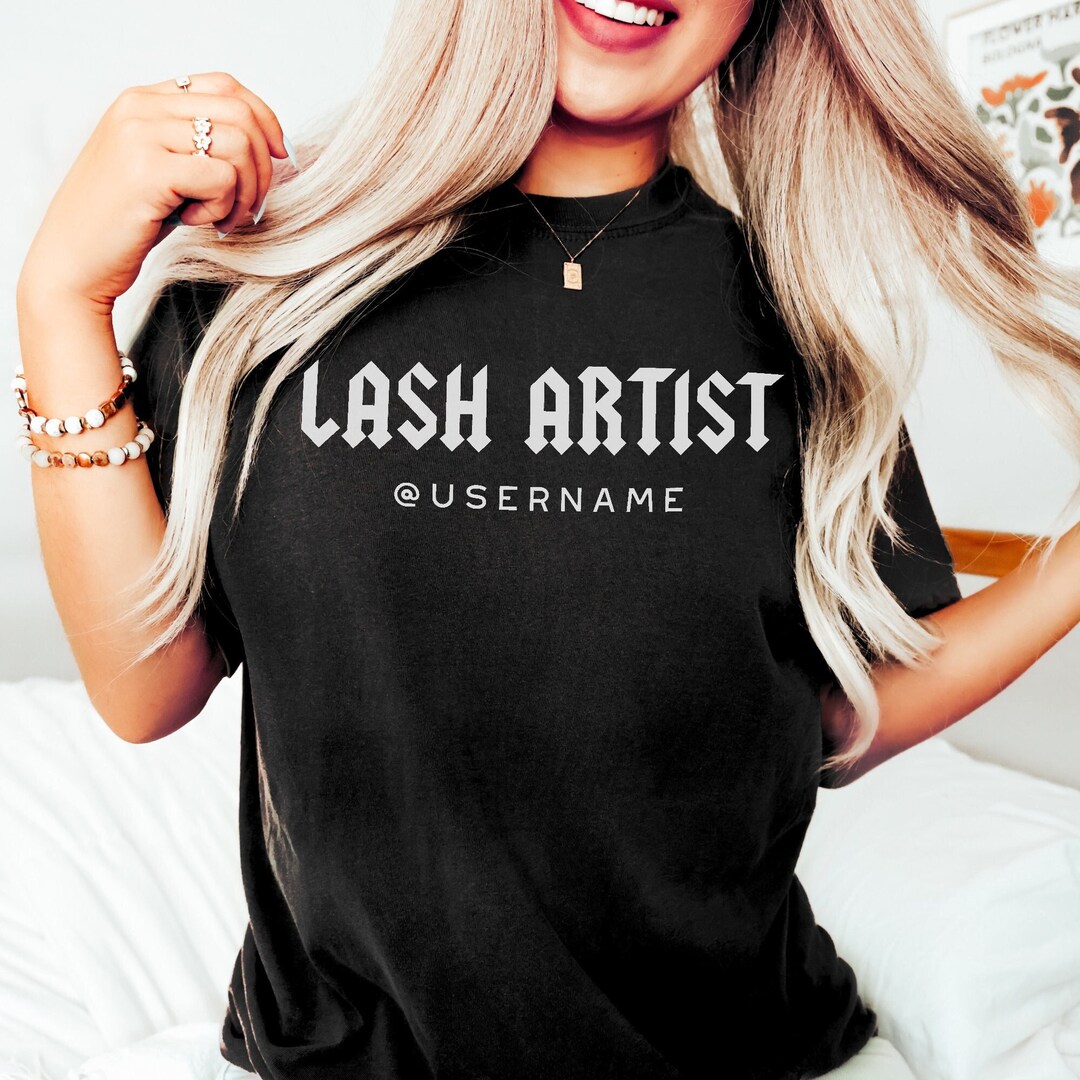 Personalized Lash Artist Shirt Lash Artist Gift With Username Lash Tech ...