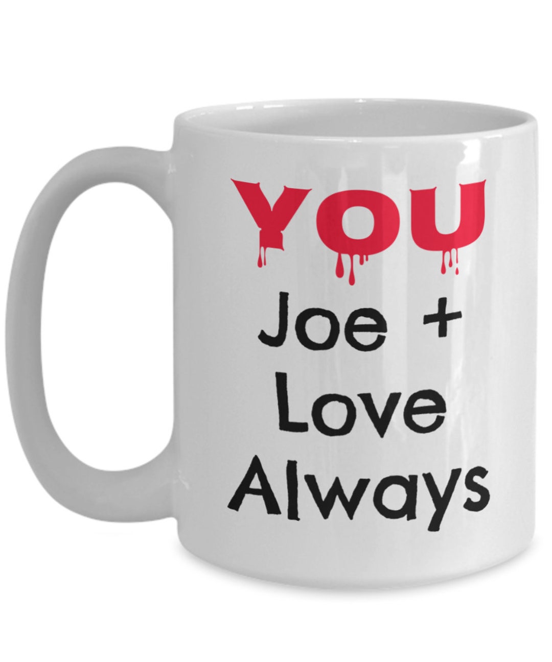 You TV Series, Joe Goldberg, Joe and Love, Joe Coffee Mug, Joe Coffee ...