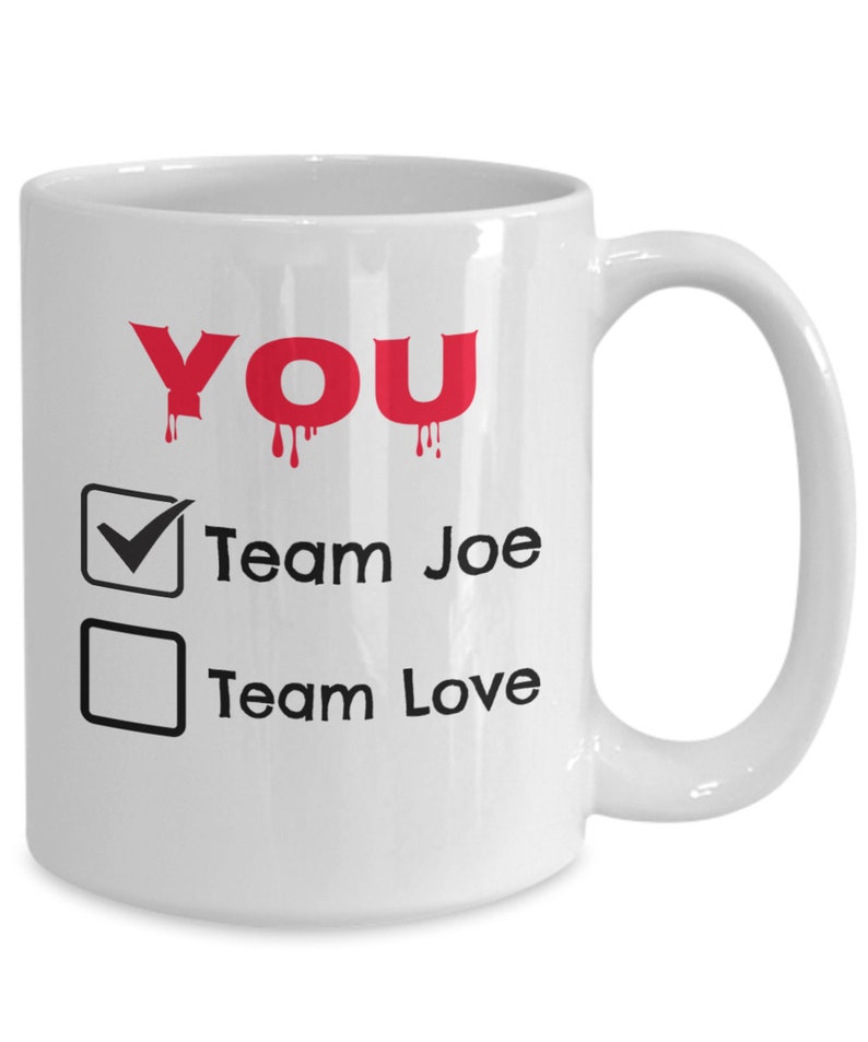 You TV Series, Joe Goldberg, Joe and Love, Joe Coffee Mug, Joe Coffee ...