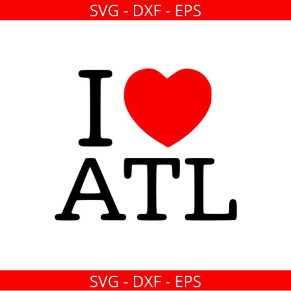 I Love Atl Atlanta SVG Cut File - Etsy