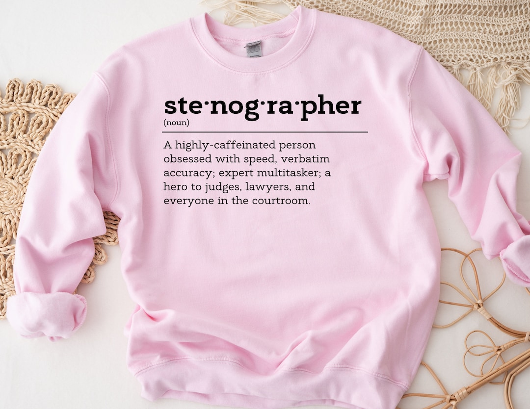 Court Reporter Definition Sweatshirt, Court Reporter Sweatshirt ...