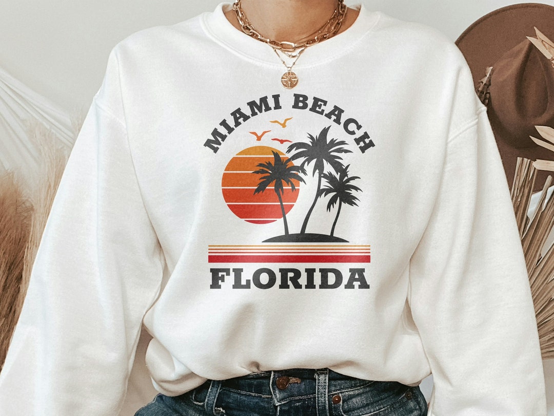 Miami Beach Sweatshirt, Miami Beach Florida Sweater, Miami Beach ...