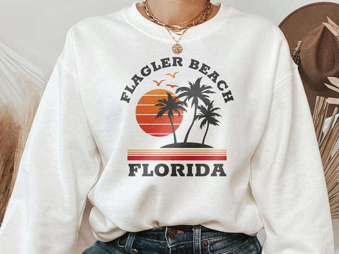 Flagler Beach Sweatshirt, Flagler Beach Florida Sweater, Flagler Beach ...