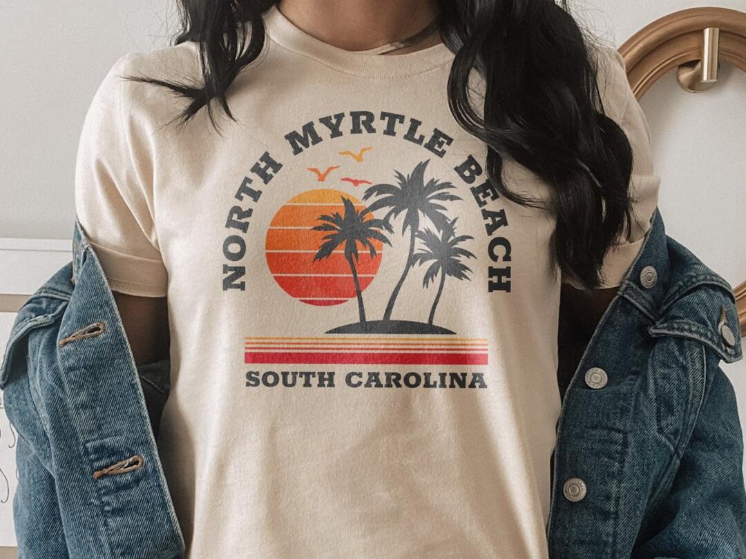 North Myrtle Beach South Carolina Shirt, North Myrtle Beach Shirt ...