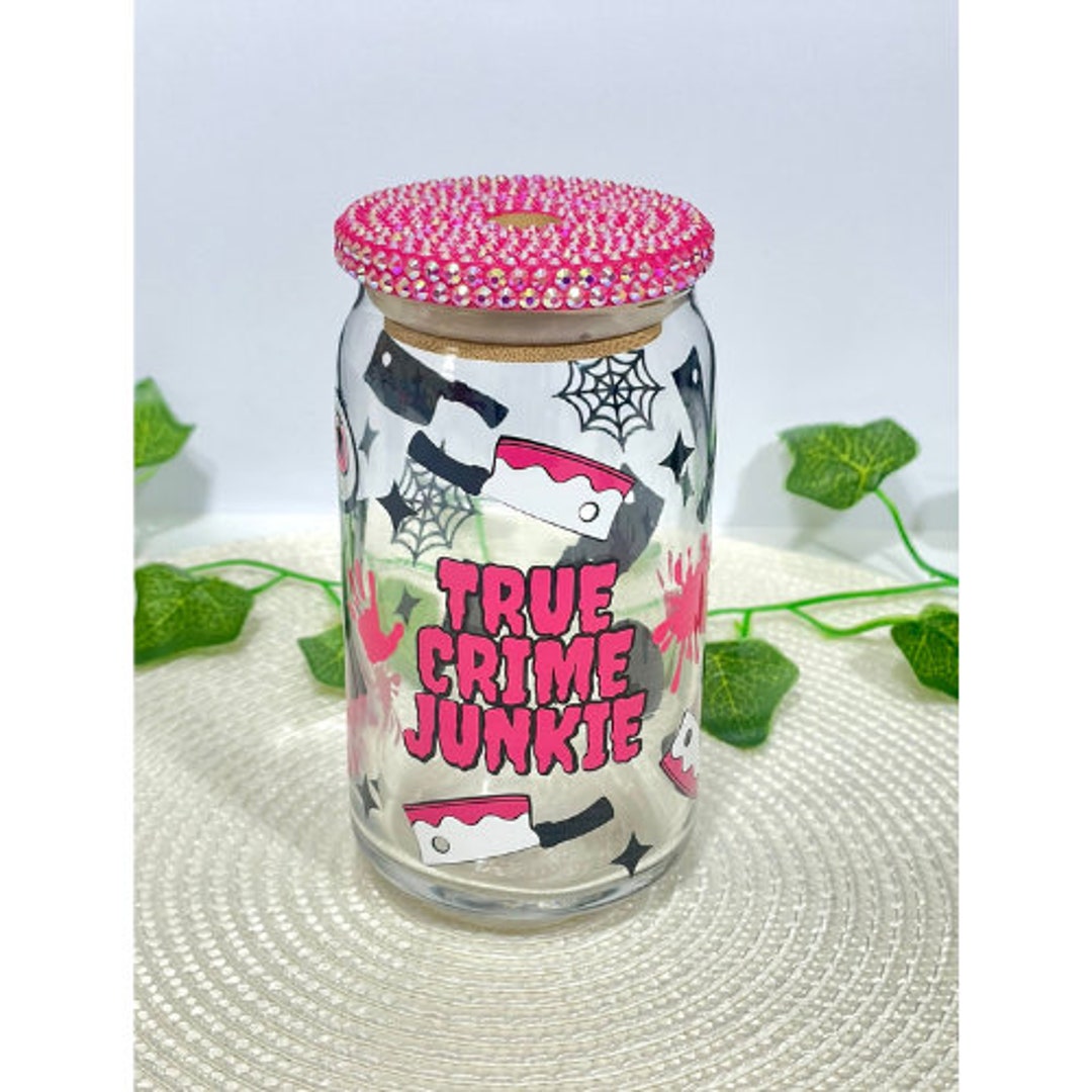True Crime Junkie Hot Pink Cup 16oz Libbey Can Glass Bling Lid Hot Pink ...