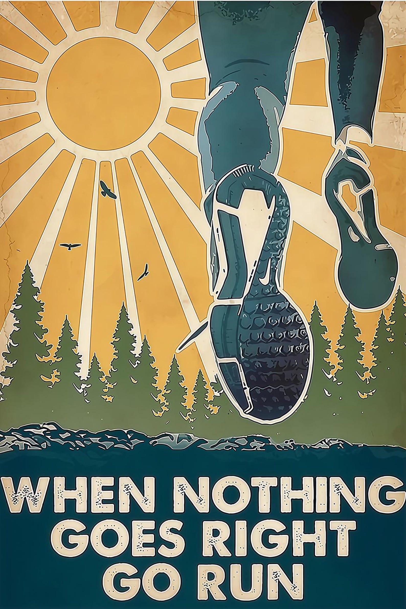 When Nothing is Right Run Poster Decorate Living Room Study Room Office ...