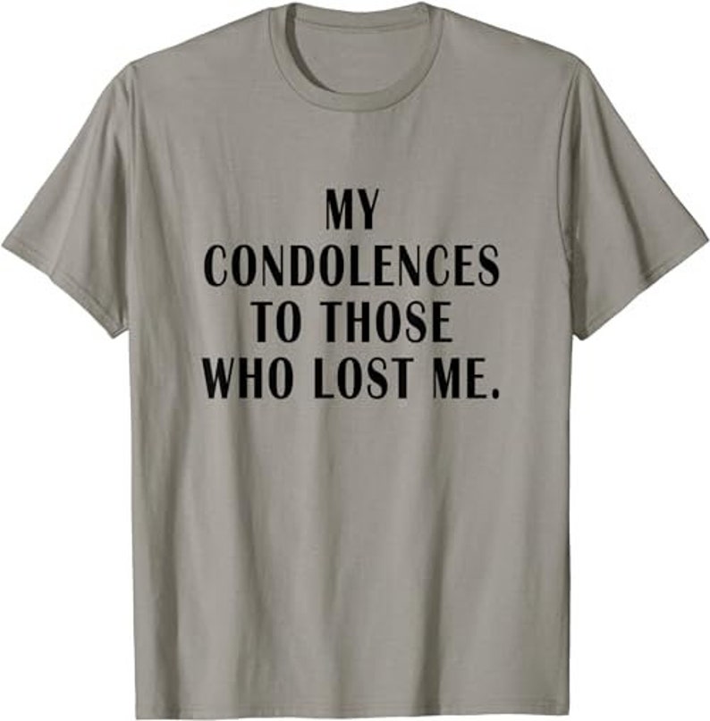 Mi más sentido pésame a quienes me perdieron meme Camiseta - Etsy España