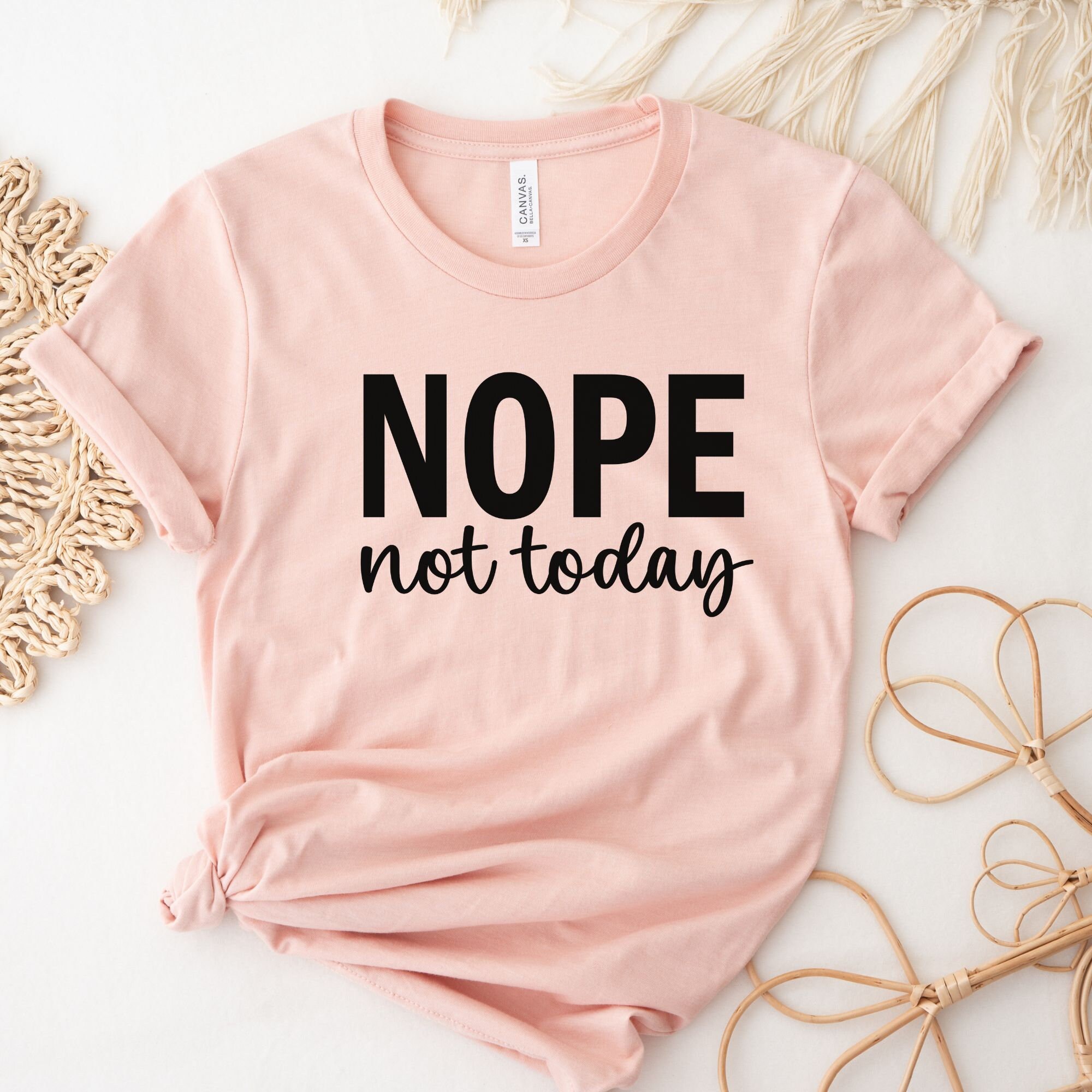 Nope Bold and Sassy Shirt, Nope Not Today Women Shirt, Antisocial T ...