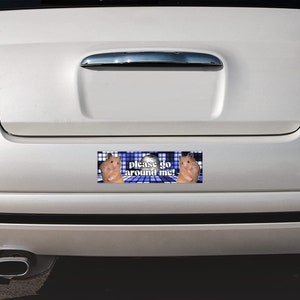 Please Go Around Me! Funny Hamster Meme Bumper Sticker & Car Magnet - Etsy
