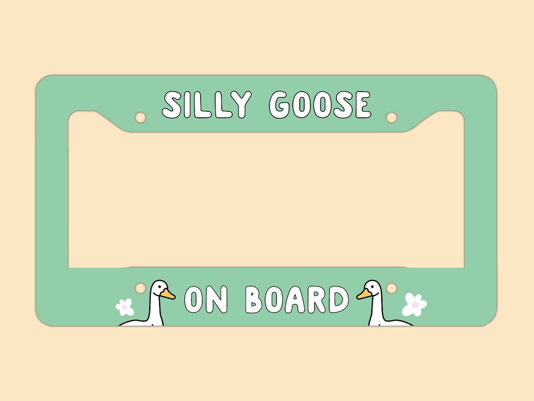 Silly Goose on Board Funny Gen Z Meme License Plate Frame - Etsy