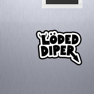 Loded Diper Funny Car, Water Bottle, Laptop Sticker or Magnet Decal ...