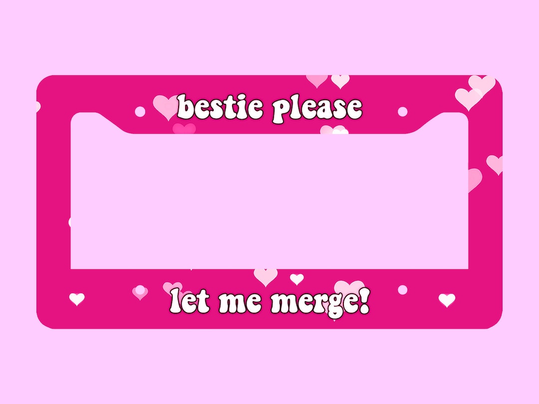 Bestie Please Let Me Merge Cute Gen Z Meme Y2K Pink Aesthetic License ...