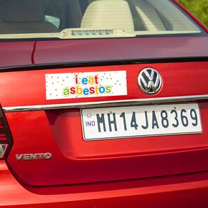 I Eat Asbestos Funny Unhinged Gen Z Meme Bumper Sticker & Car Magnet - Etsy