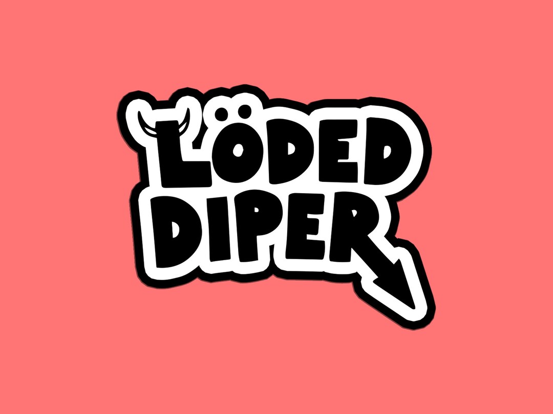 Loded Diper Funny Car, Water Bottle, Laptop Sticker or Magnet Decal ...