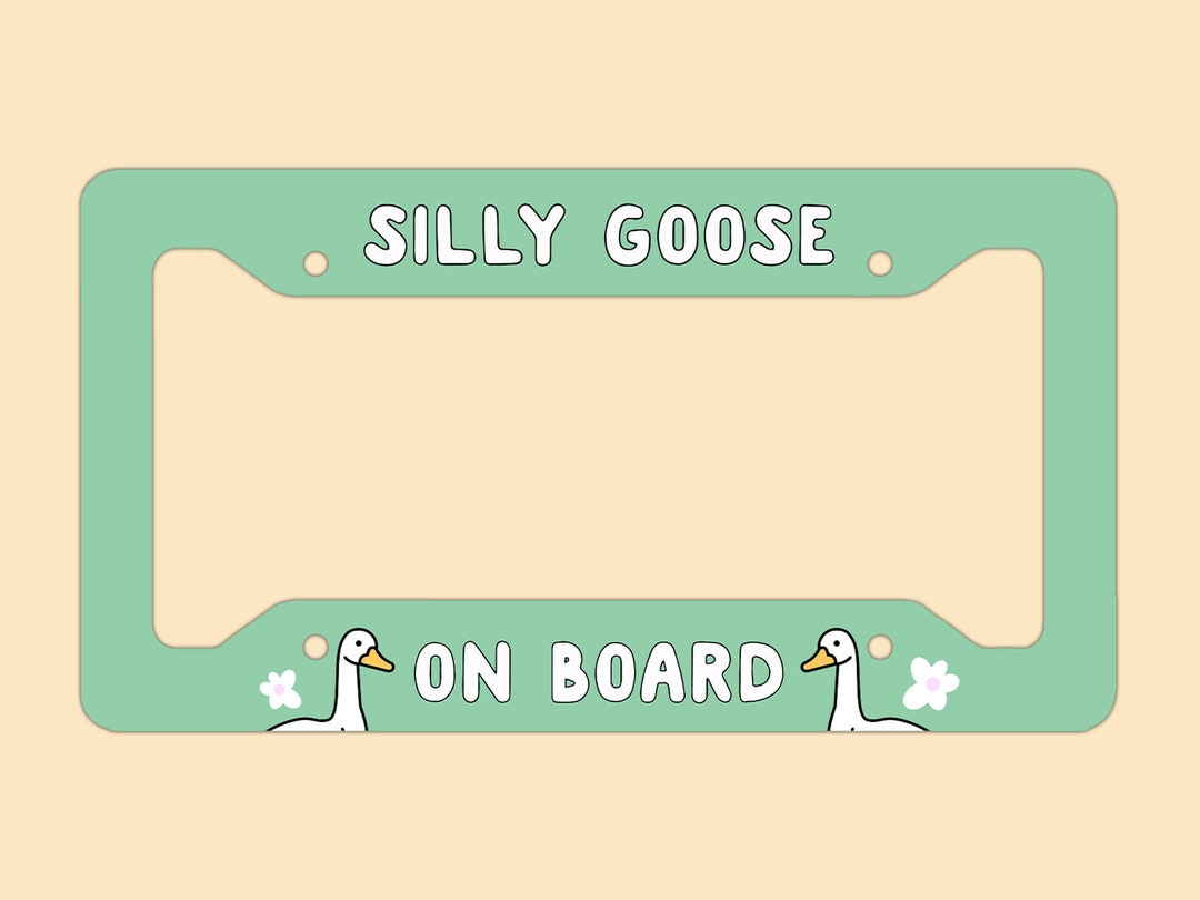 Silly Goose on Board Funny Gen Z Meme License Plate Frame - Etsy