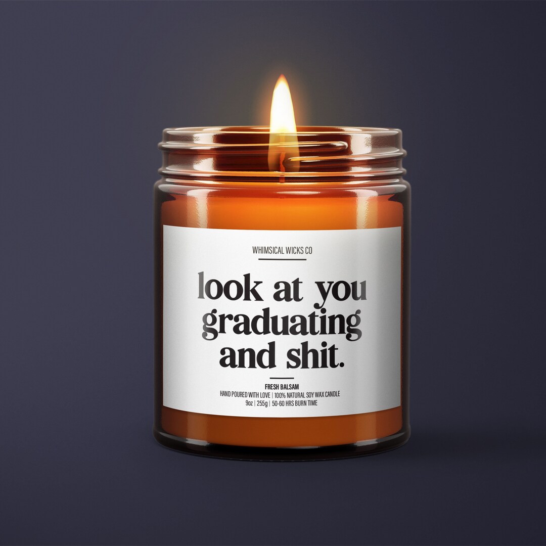 Look at You Graduating Natural Soy Wax Candle | Unique Gift Idea ...