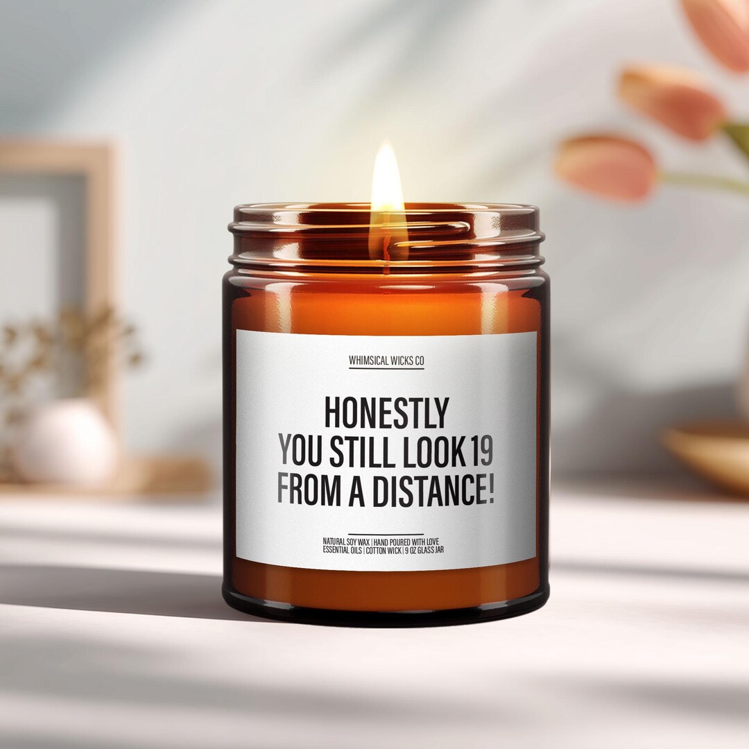 Funny Birthday Candle, Honestly You Still Look 19, Gag Gift for Her ...