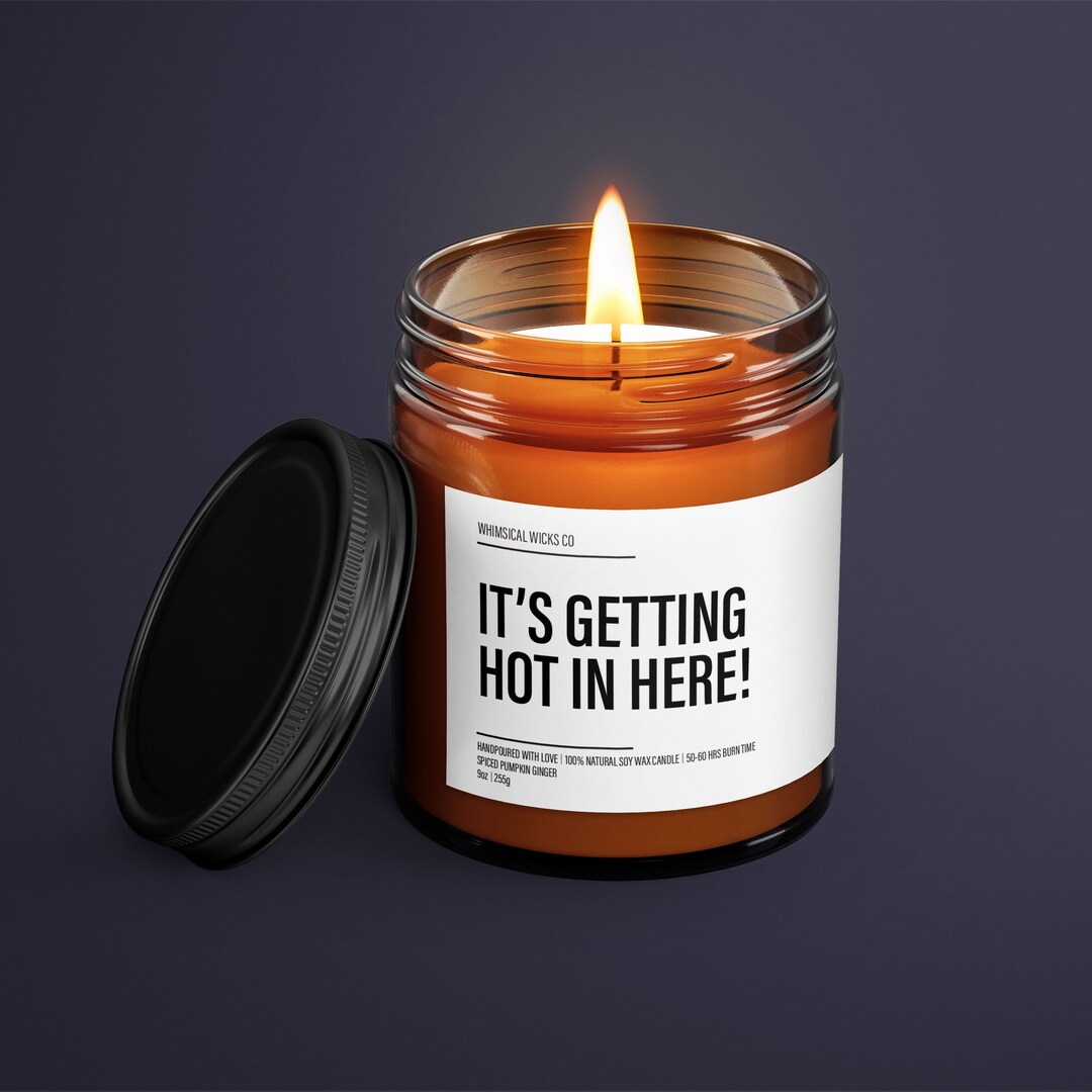 It's Getting Hot in Here Candle Adult Humor Gift Custom Candle Funny ...