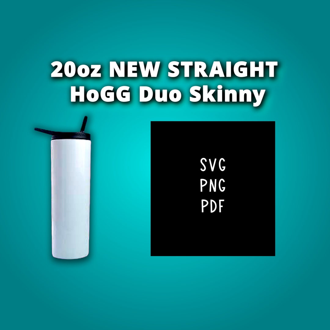 20oz Skinny Straight NEW HOGG DUO Tumbler Template Sublimation for Silhouette and Cricut - Etsy