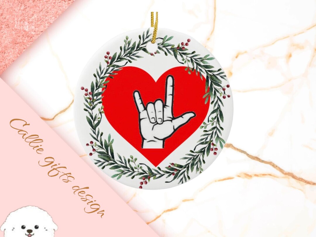 ASL Gifts, Sign Language Ornament, I Love You Ornament, Christmas Gift ...