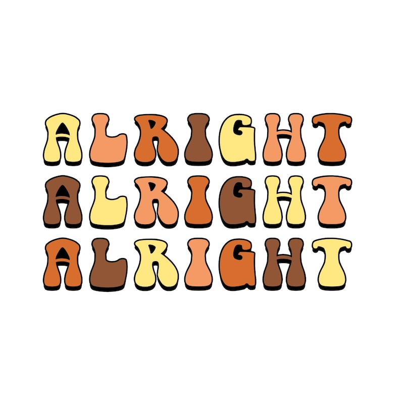 Alright Alright Alright Png Svg - Etsy