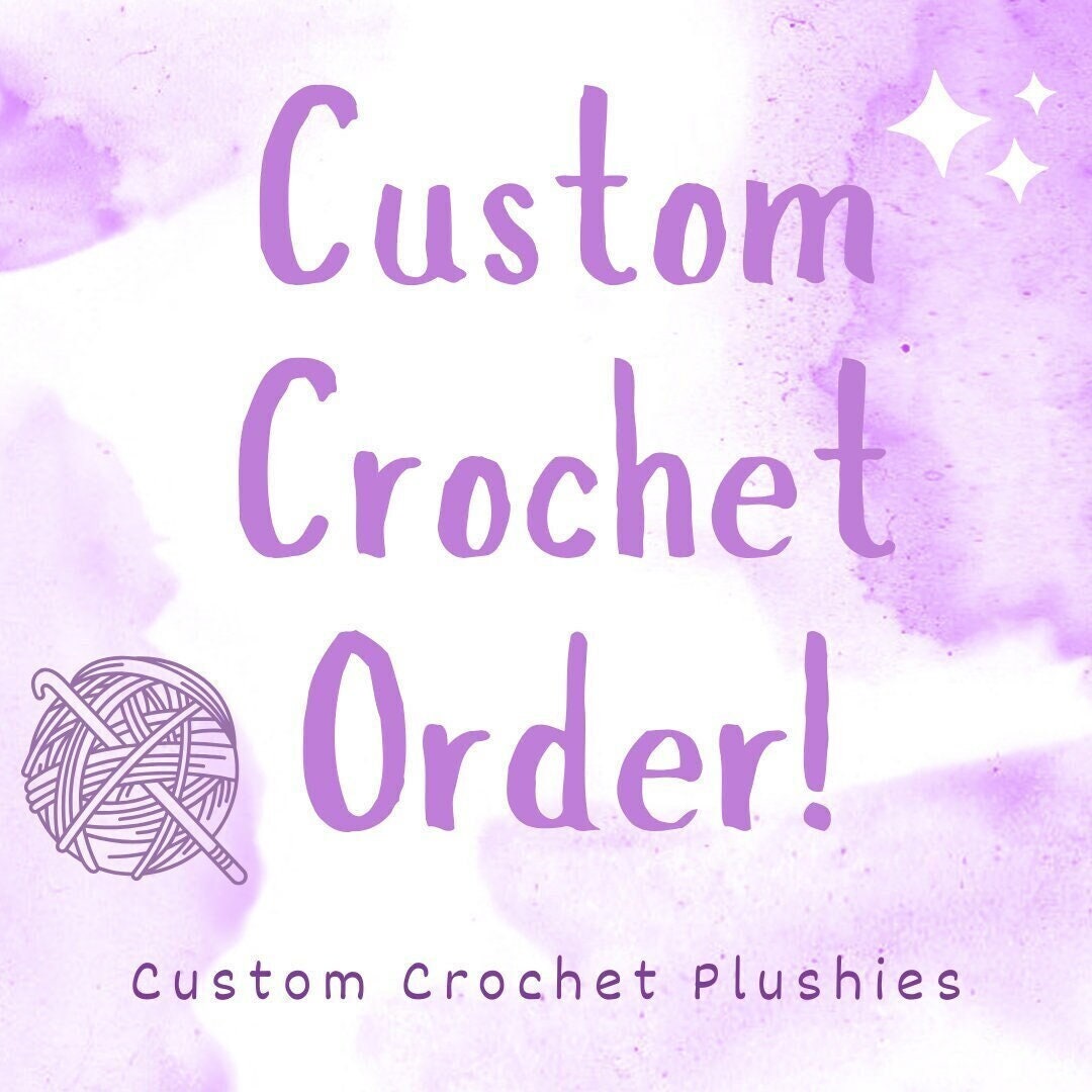 Custom Crochet Plushies Design Your Own Plushie - Etsy