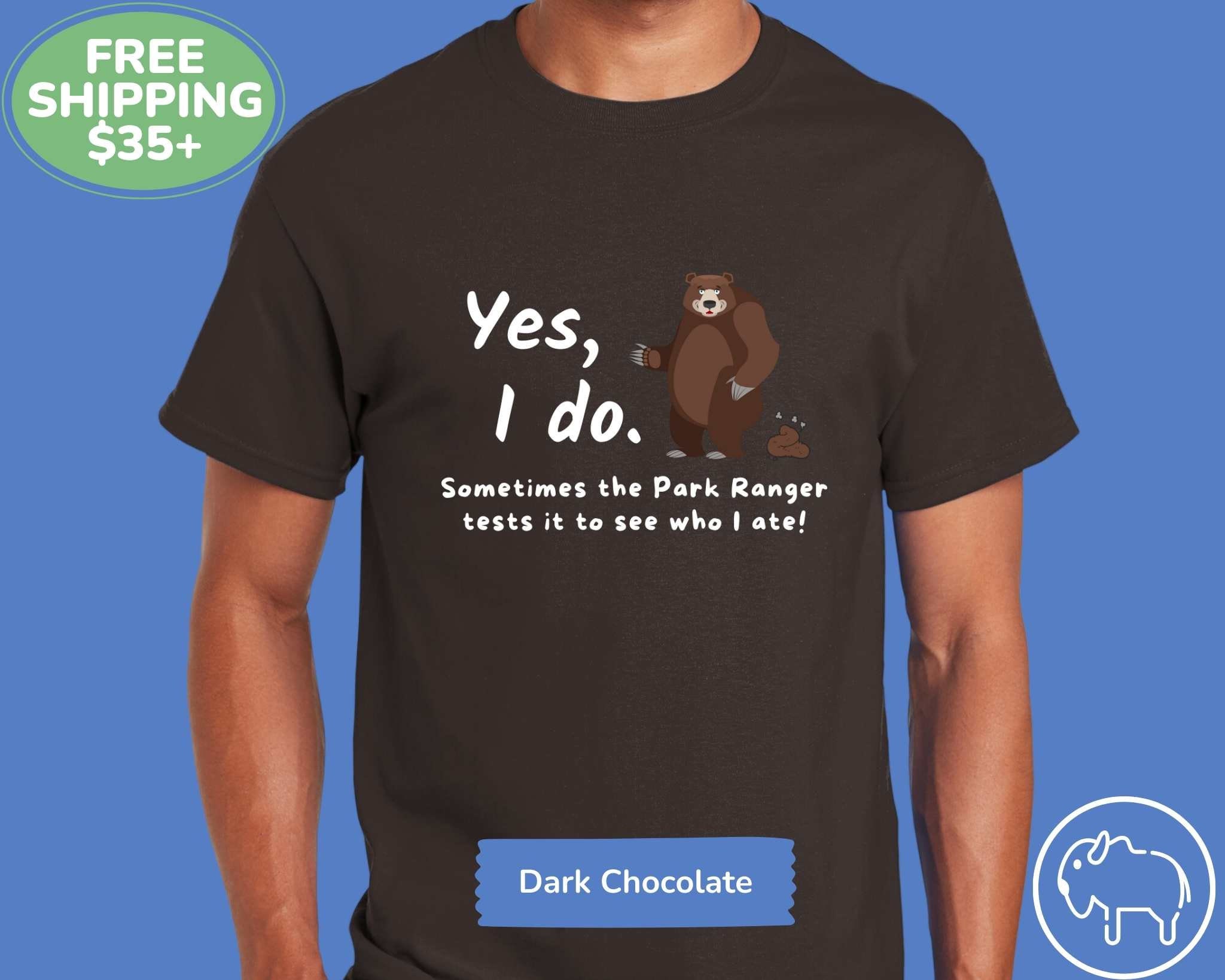 Do Bears Poop in the Woods? Funny "yes, I Do. Sometimes the Park Ranger ...