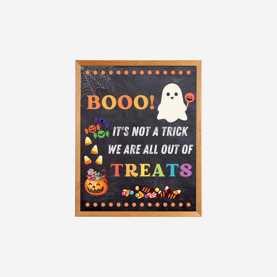 Booo It's Not A Trick, We Are All Out of Treats Sign, Front Door ...