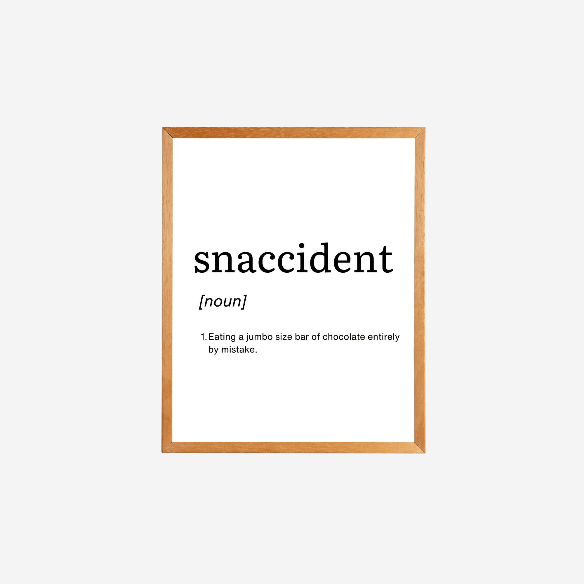 Snaccident, Snaccident Definition Print, Snaccident Wall Art ...