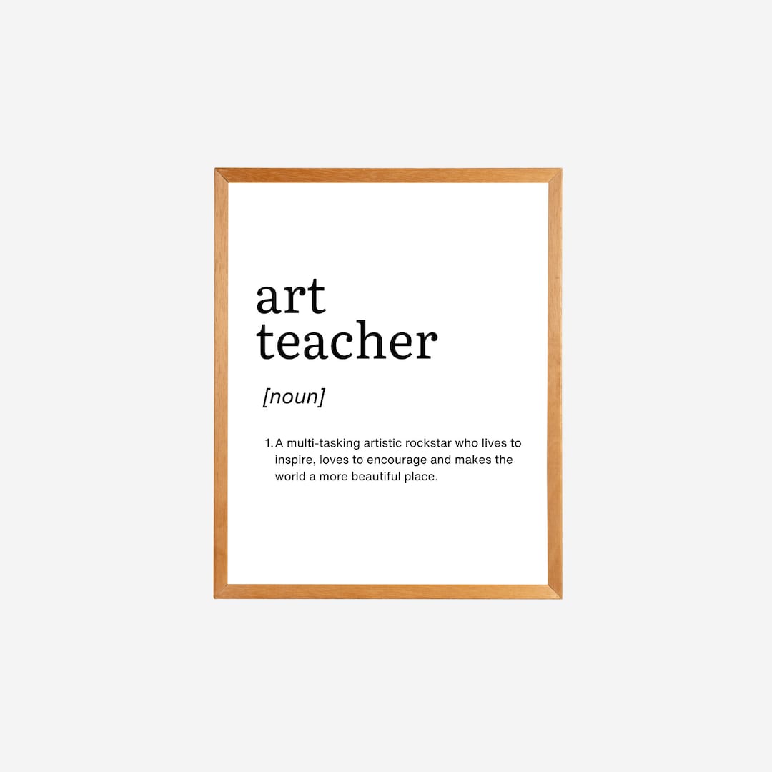 Art Teacher Poster, Art Teacher Definition Print, Gift for Art Teacher ...