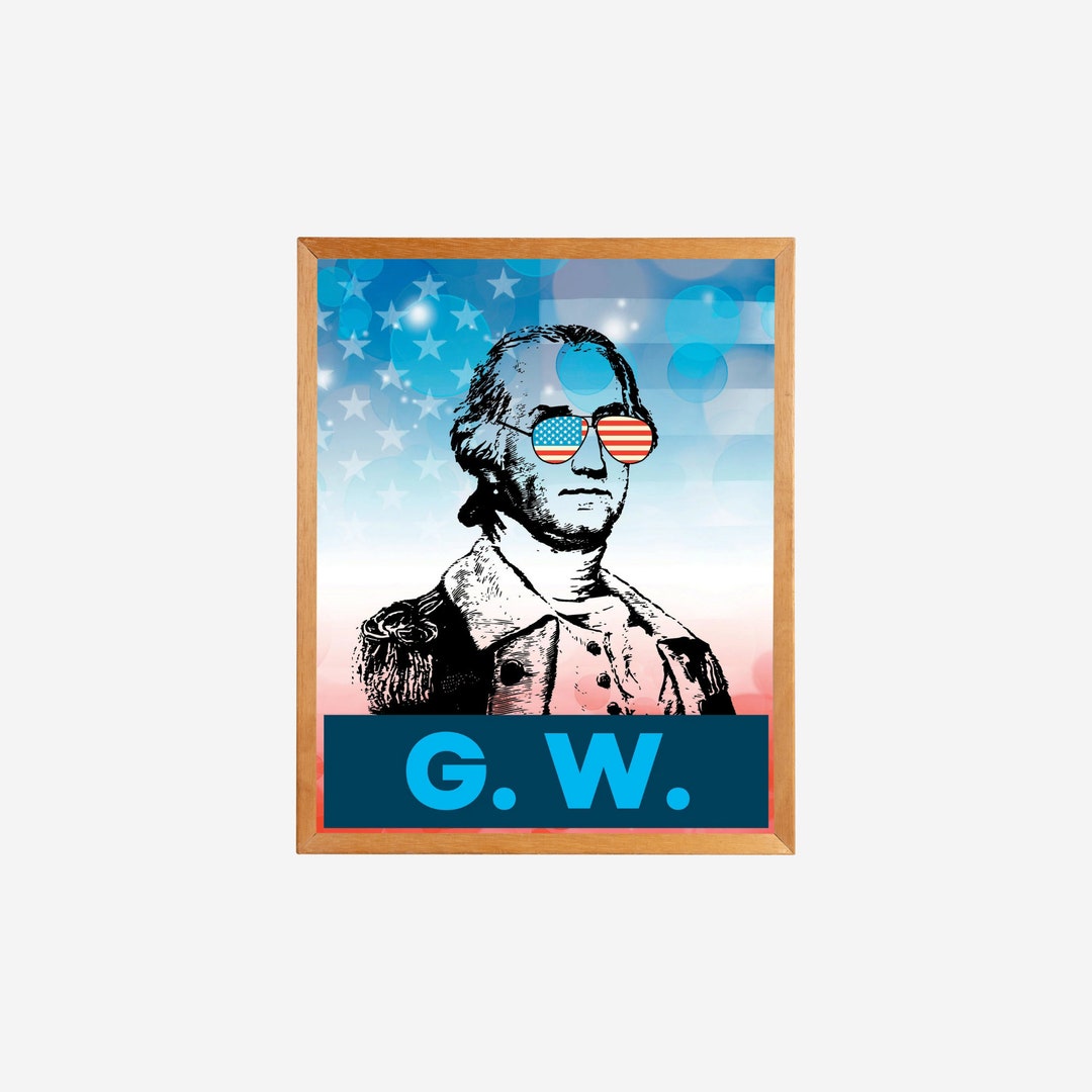 Funny Classroom Print, George Washington Poster, History Teacher Gift ...