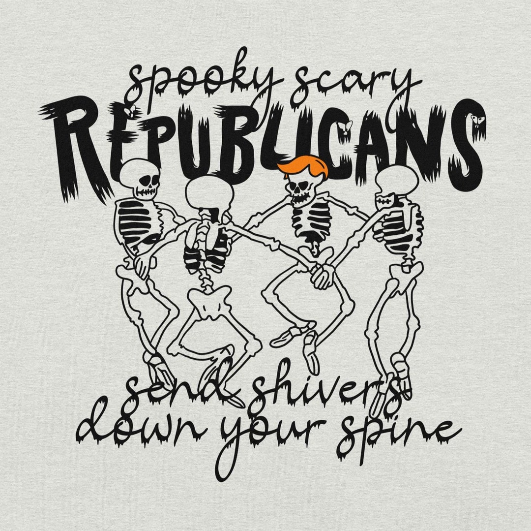 Spooky Scary Republicans Skeleton T-shirt - 2024 Election - Novelty ...