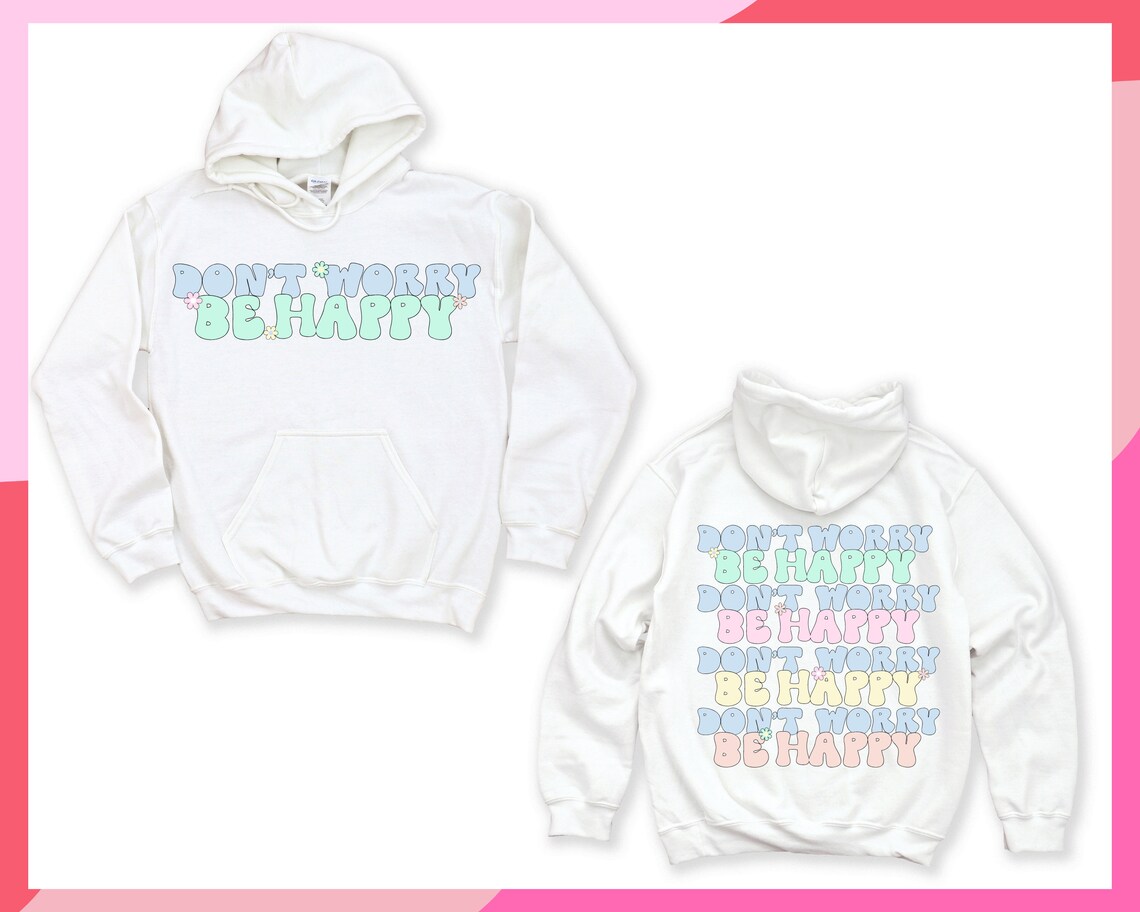 Don't Worry Be Happy Positive Message Sweatshirt Trendy - Etsy