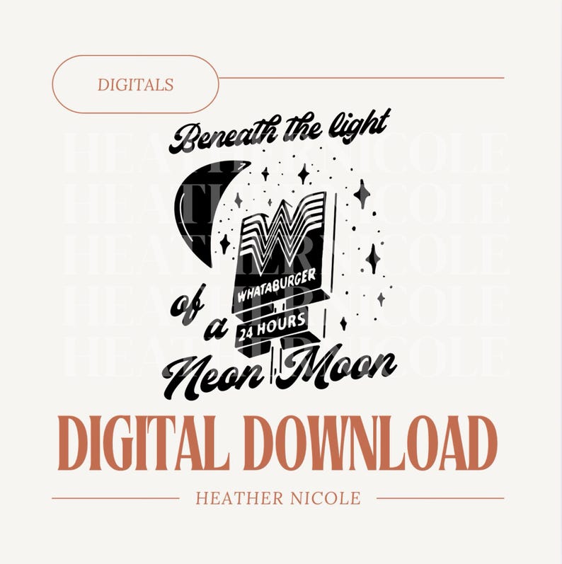 Neon Moon | Whata Burger PNG | DIGITAL DOWNLOAD | Texas Food | Funny ...