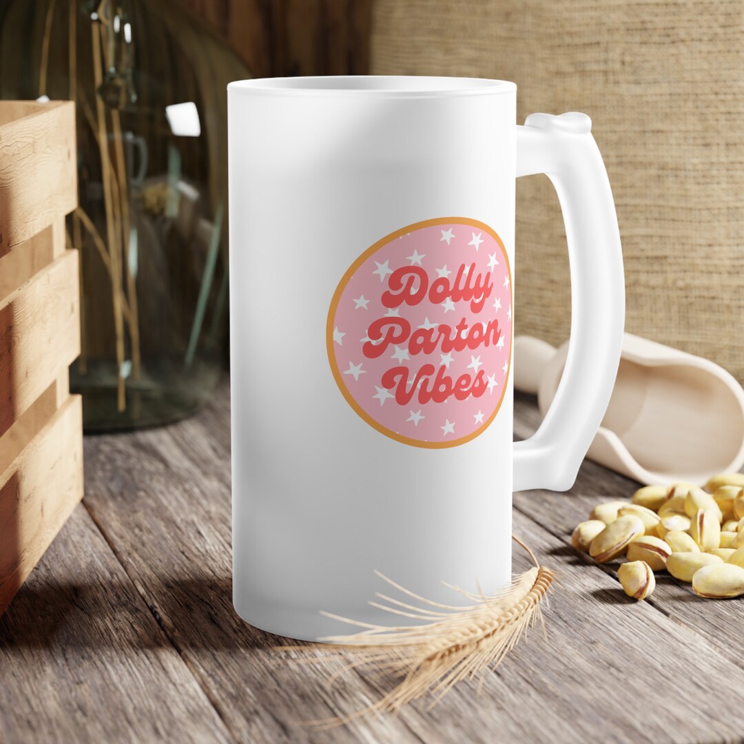 Dolly Parton Vibesfrosted Glass Beer Mug - Etsy