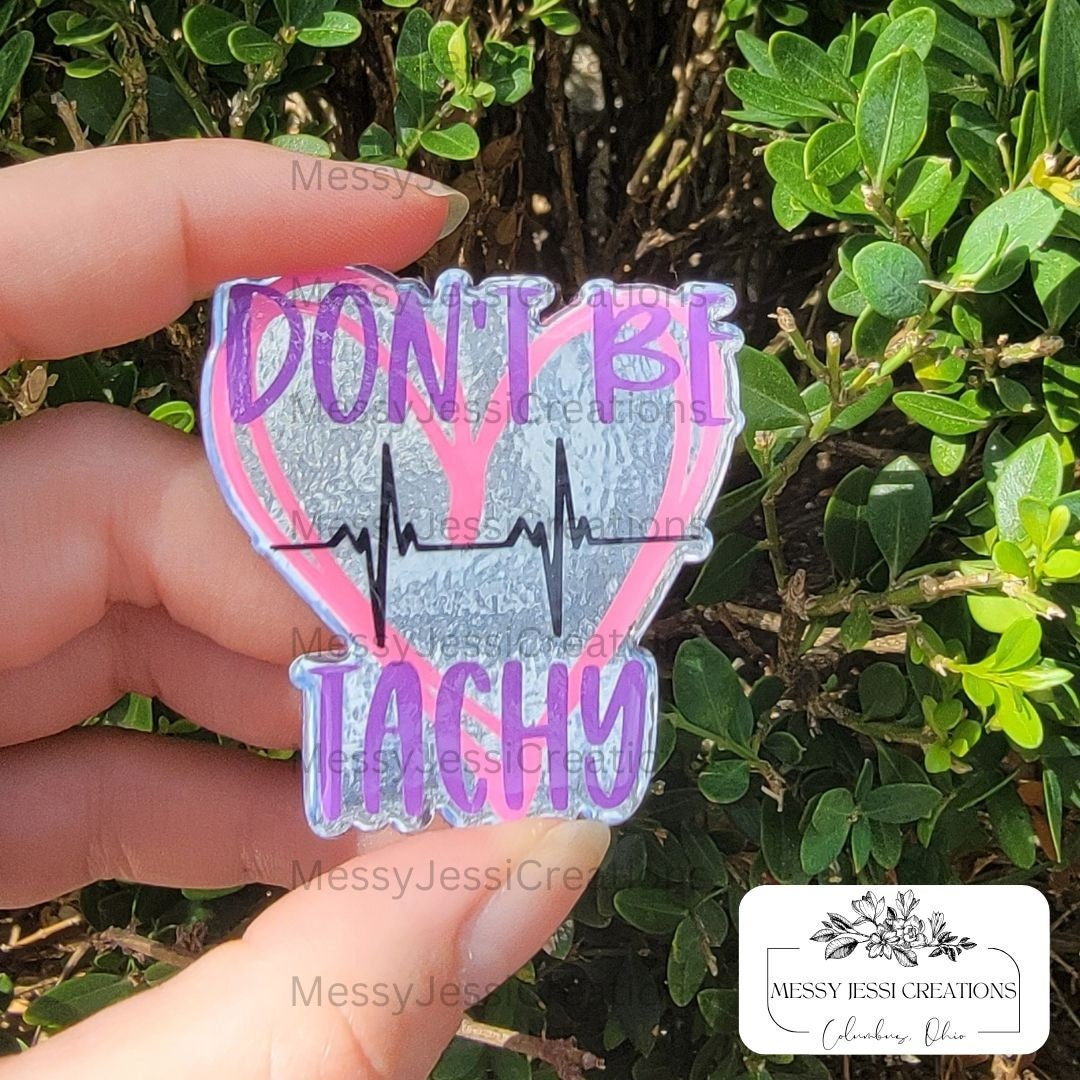 Heart | Don't Be Tachy | Custom Handmade Badge Reels | Key Chains ...