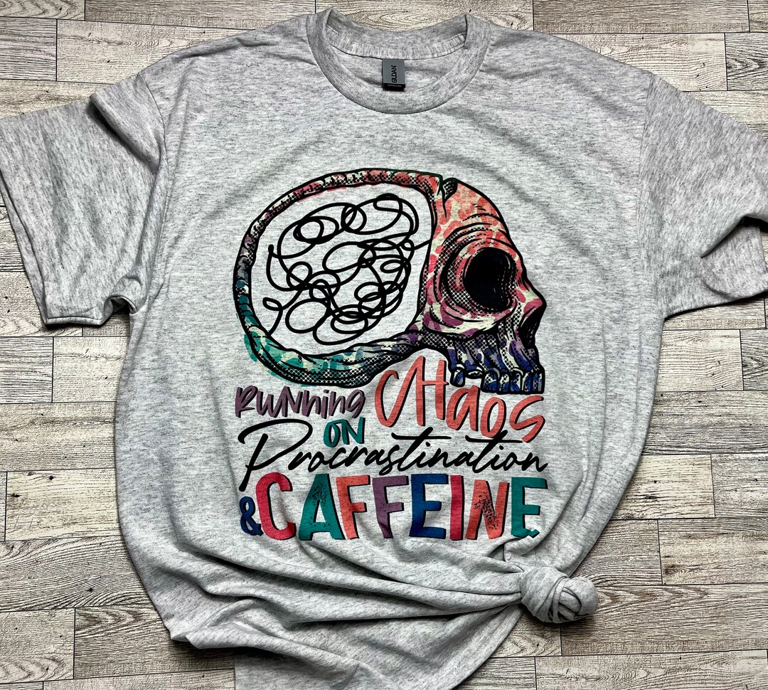 Chaos Procrastination & Caffeine Tee, Motherhood Shirt, Mom Humor Tee ...