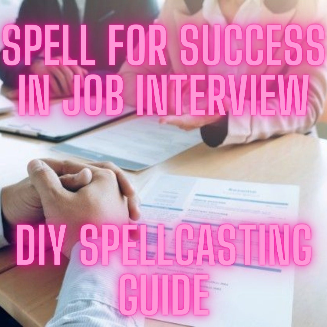 A Spell for Good Luck at Job Interview | Secure Your Dream Job Be ...