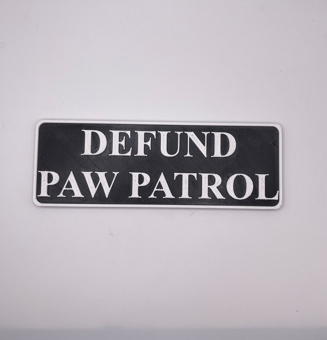 Defund Paw Patrol Magnetic Sign - Funny Car/fridge Magnet (7inx2.5in ...