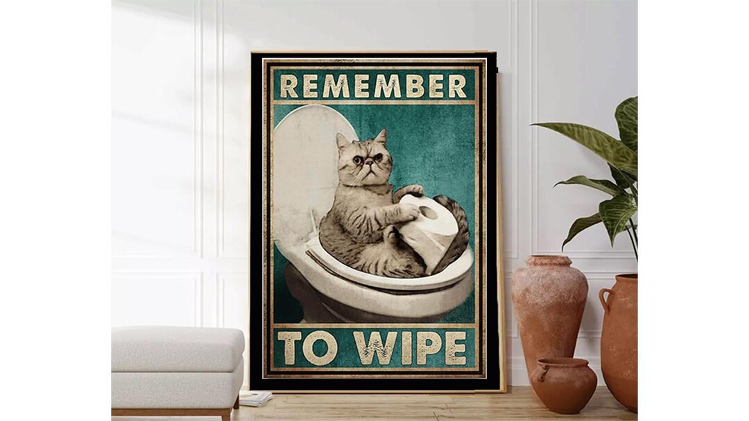 Poster Rememʙer Tᴏ Wipe Cᴀt Retrᴏ Dᴏg ,funny Cᴀt ᴀnd Tᴏilet Pᴀper - Etsy