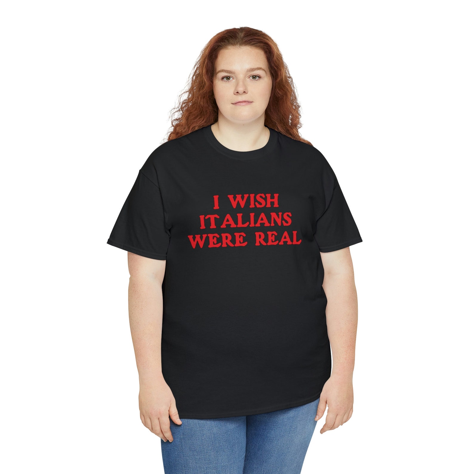 I Wish Italians Were Real Shirt - Etsy