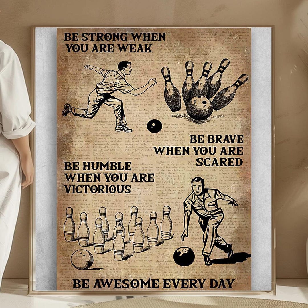 Bowling Poster Bowling Player Be Strong When You Are Wᴇak Bᴇ Bravᴇ Whᴇn ...