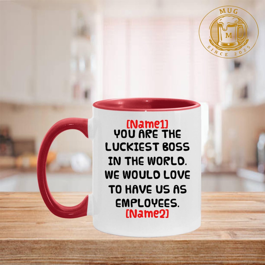 Personalized You Are the Luckiest Boss in the World We Would Love to ...