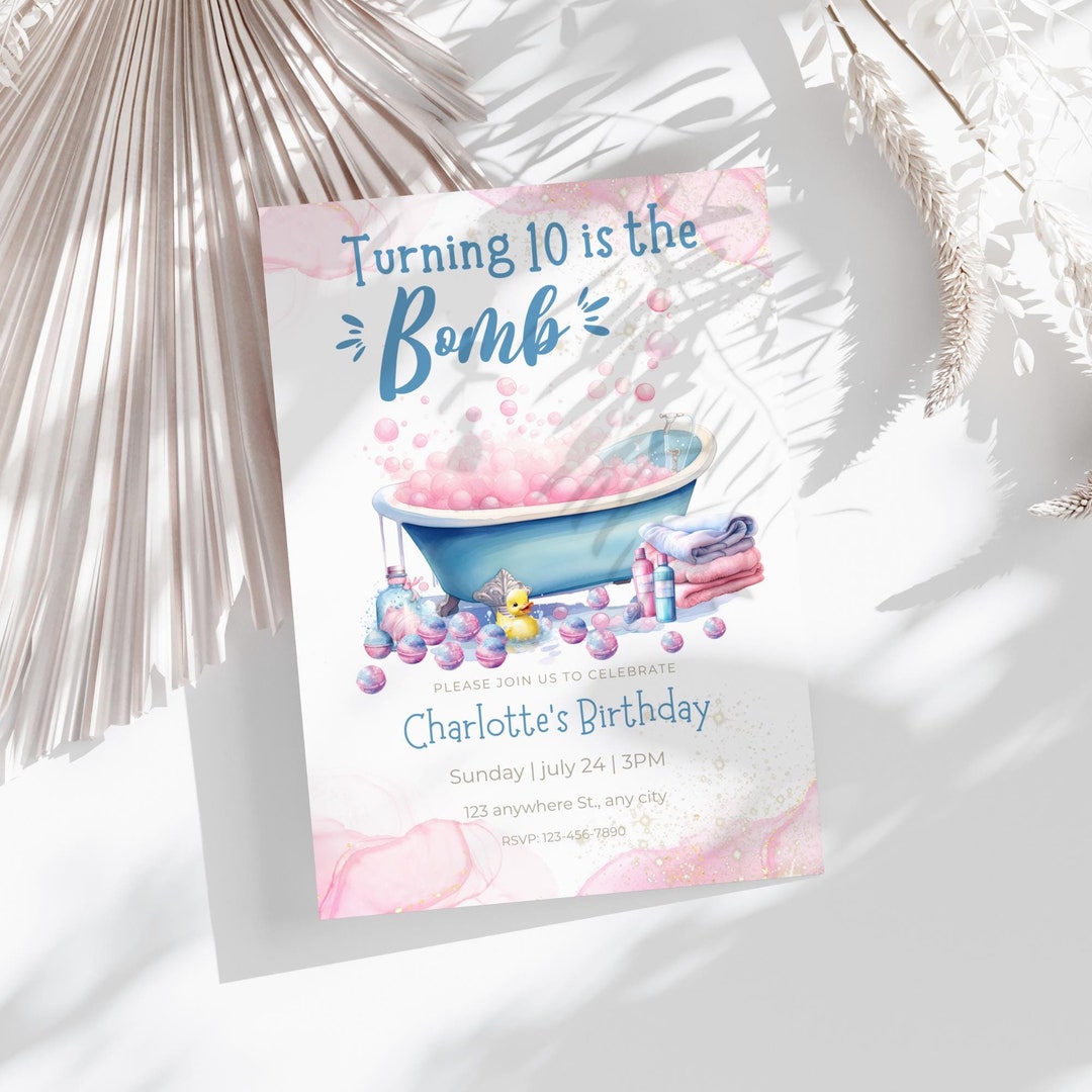 Editable Bath Bomb Birthday Invitation | 10th Birthday Invite ...