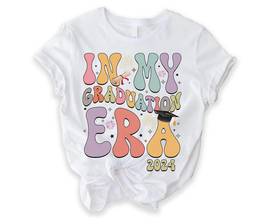 In My Graduation Era Class of 2024 Sweatshirt, Graduation 2024 Shirt ...