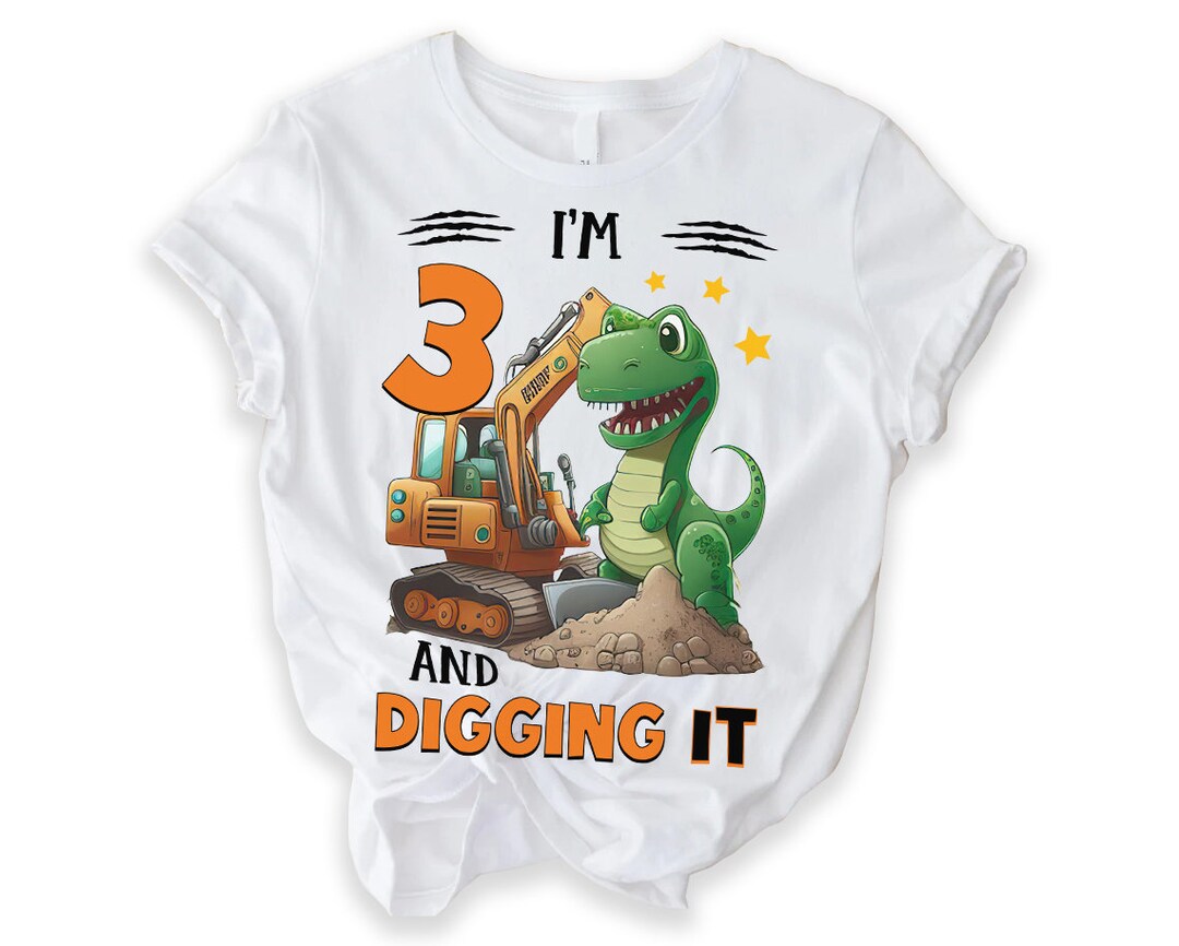 I'm Three and Digging It T-shirt, I'm 3 and Digging It Shirt, I Dig ...